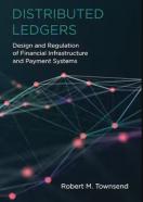 Distributed Ledgers: Design and Regulation of Financial Infrastructure and Payment Systems ...